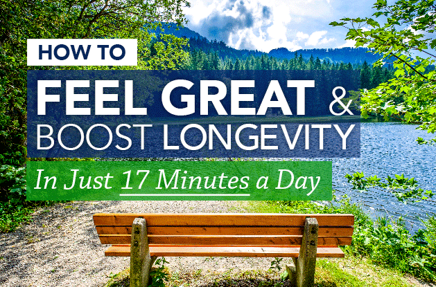 How to Feel Great and Boost Longevity in Just 17 Minutes a Day – Vital Plan