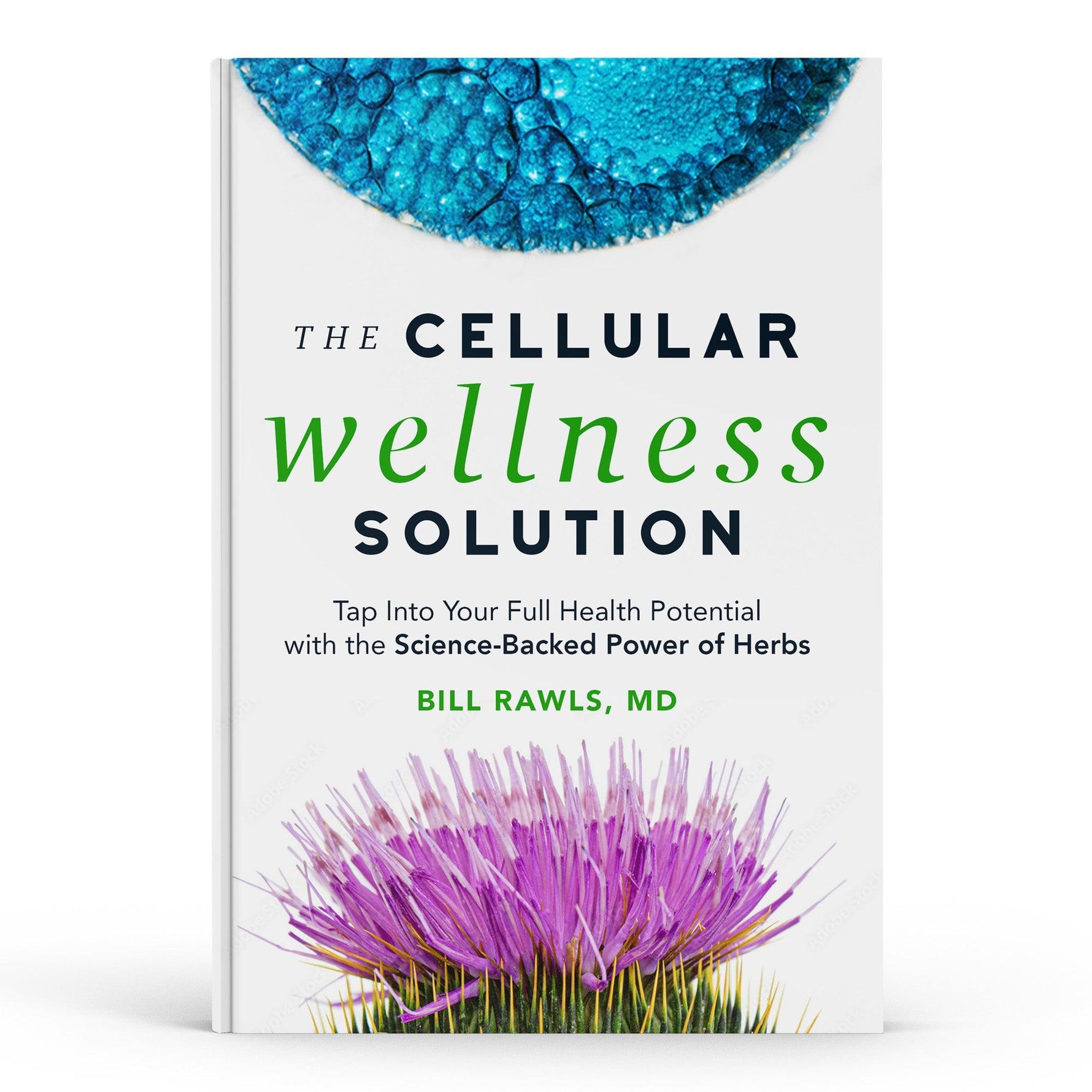 The Cellular Wellness Solution By Dr. Bill Rawls